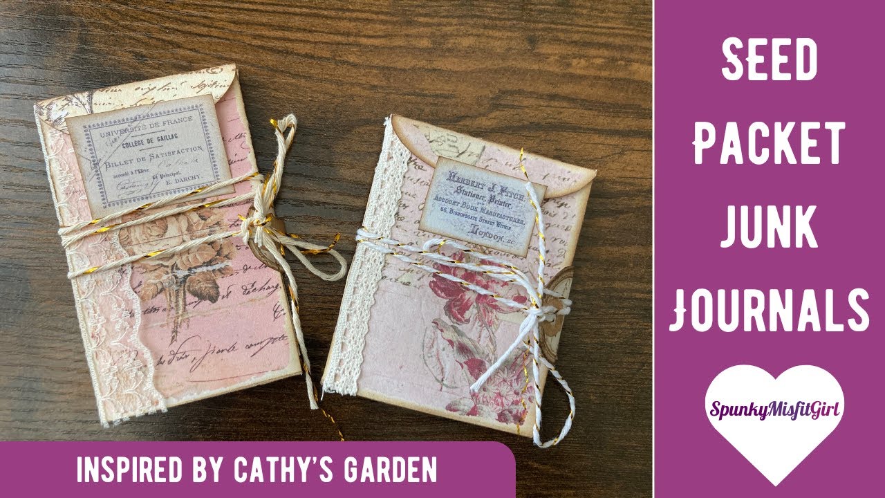 How to Make the Super Cutest Seed Packet Junk Journals (Chapter One ...