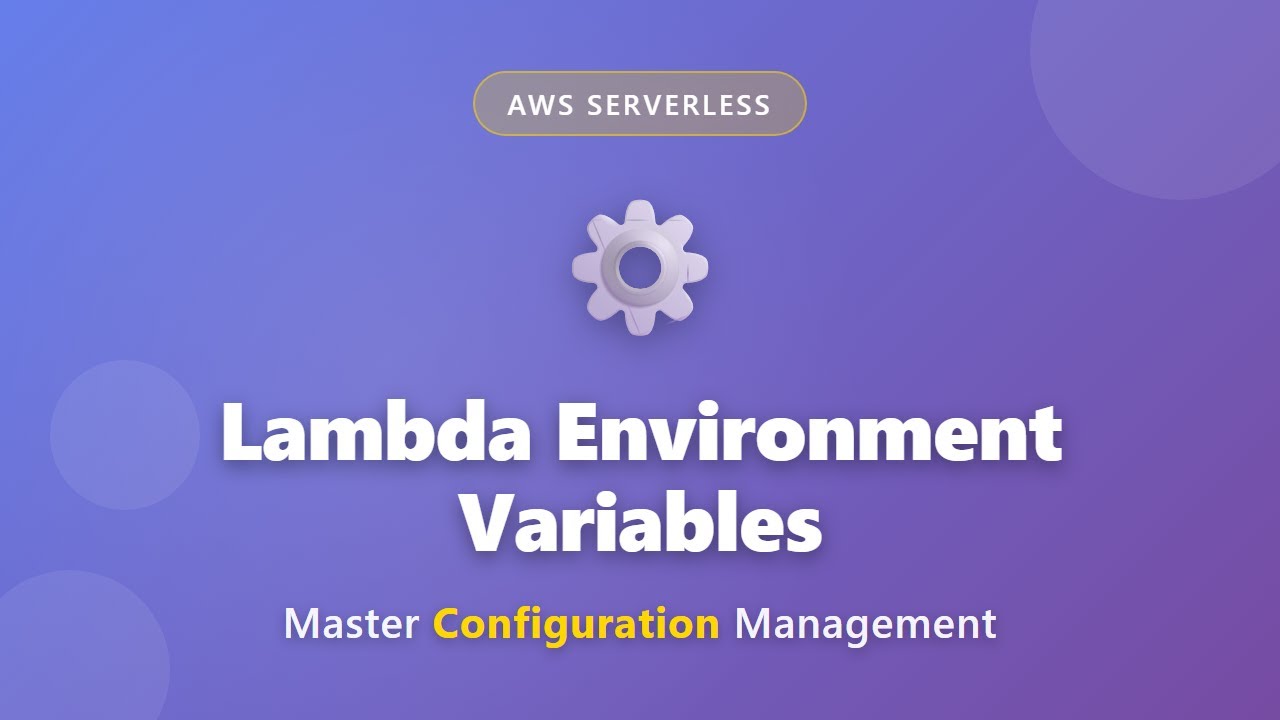 Lambda Environment Variables: Configuration & Best Practices | AWS ...