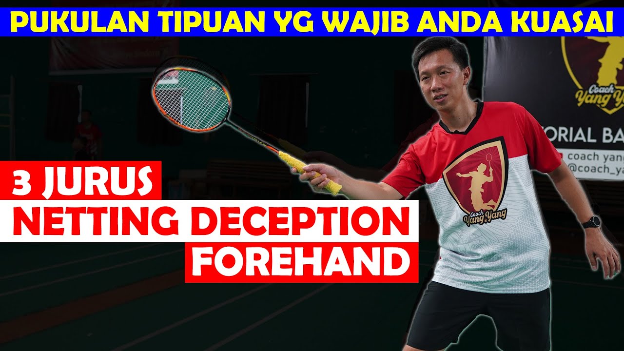 NETTING DECEPTION FOREHAND [ TUTORIAL DETAIL DARI COACH YANGYANG ...