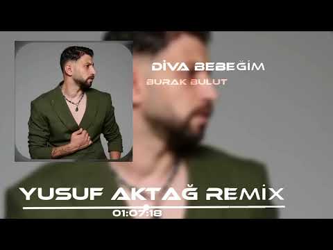 Diva Bebeğim -  Lvbel C5 / Burak Bulut ( Yusuf Aktağ Remix ) Diva Diva Diva Bebeğim 