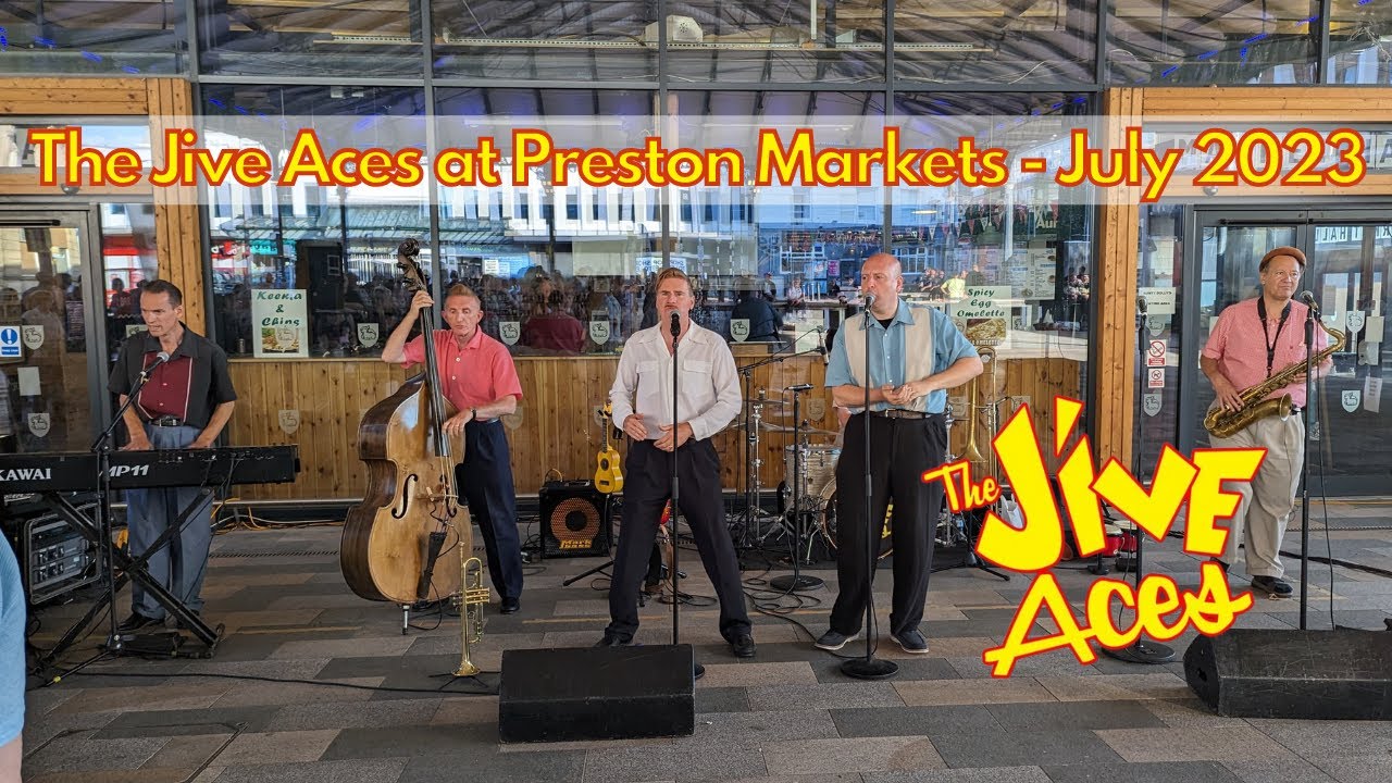 The Jive Aces performing at Preston Markets - July 2023 - YouTube