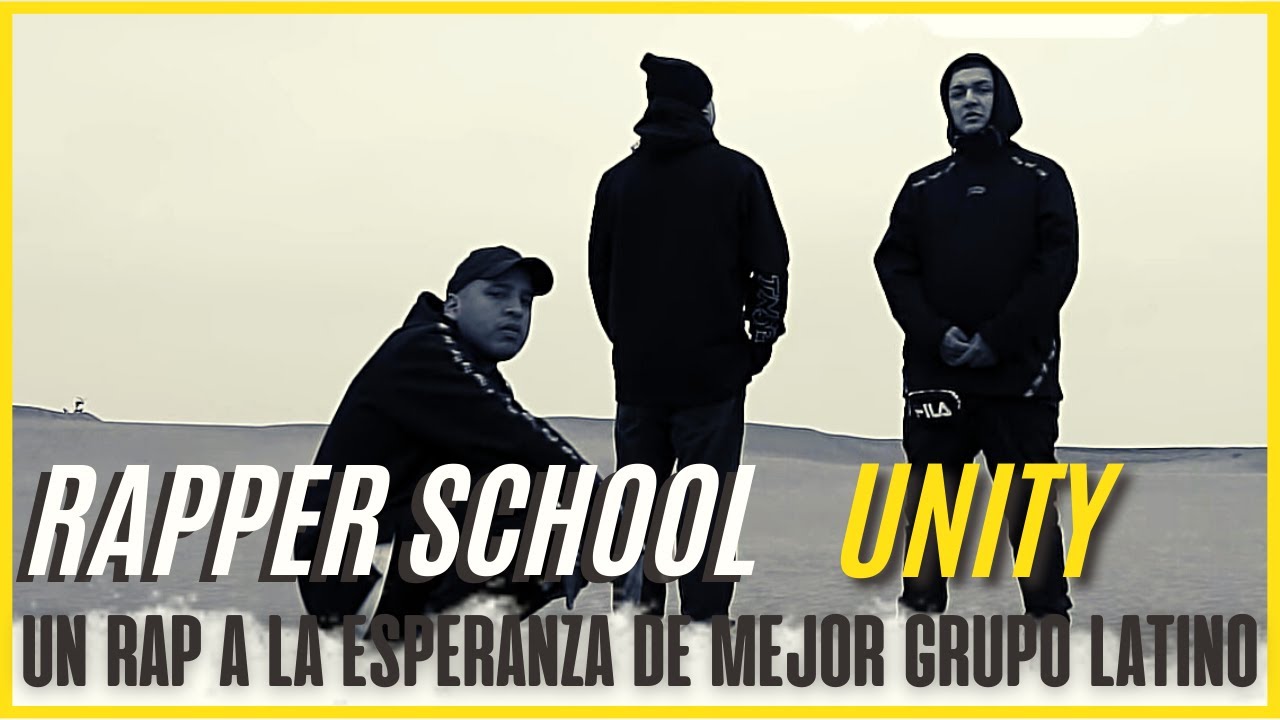 RAPPER SCHOOL- UNITY UN CANTO A LA ESPERANZA Y LA LUCHA - YouTube