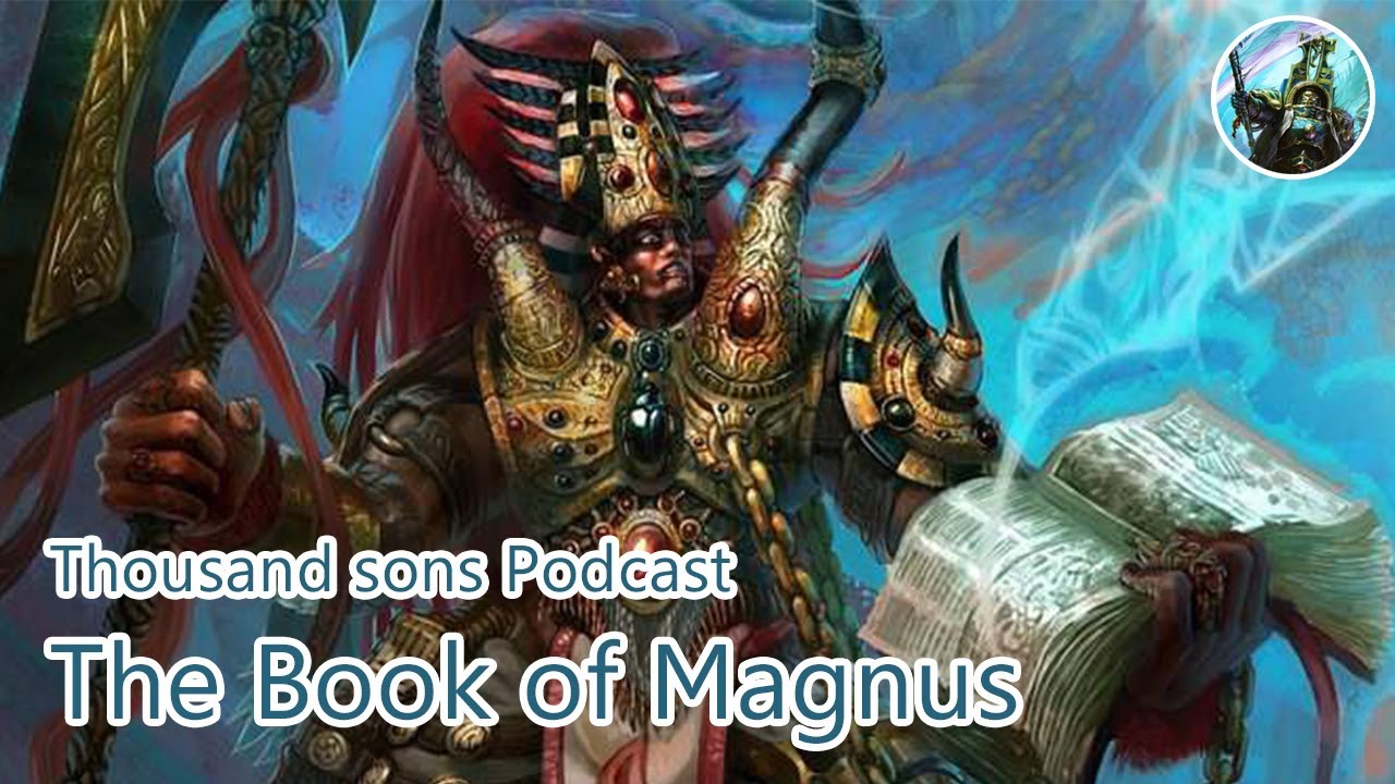 Warhammer 40k เล่าเรื่อง The book of Magnus - YouTube