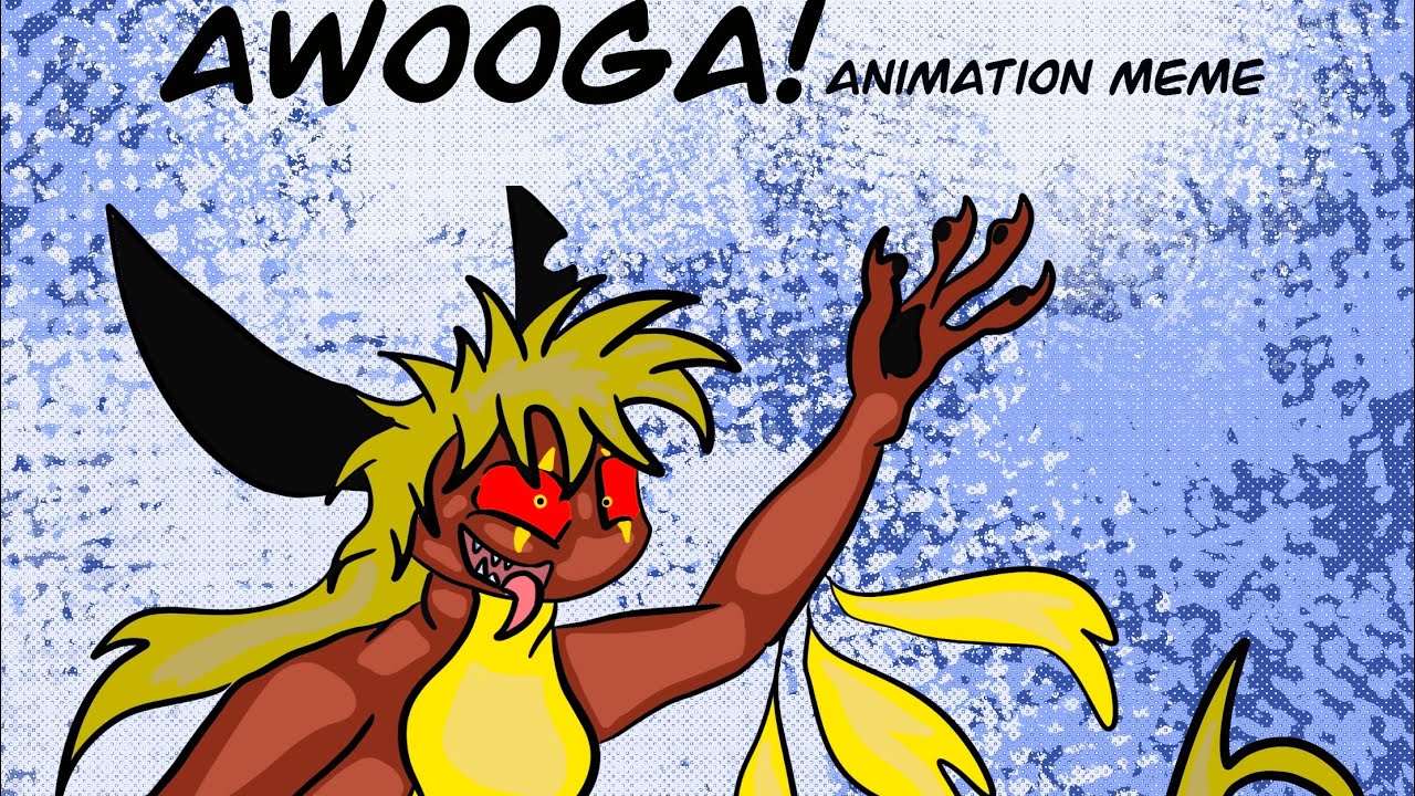 Awooga! Animation meme - YouTube