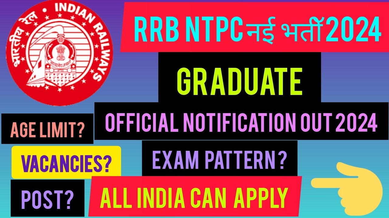 "RRB NTPC Graduate Post 2024: Golden Opportunity for Graduates-Apply ...