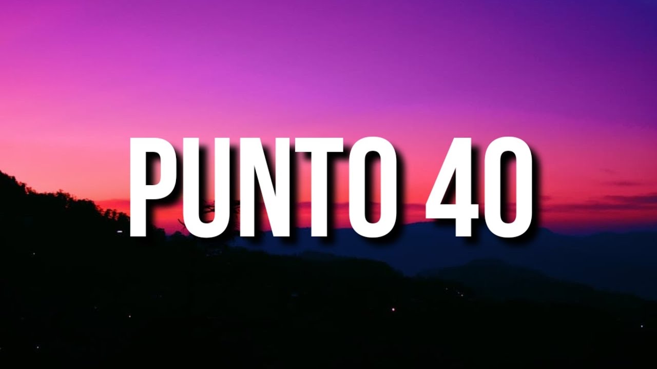 Rauw Alejandro, Baby Rasta - PUNTO 40 (Letra/Lyrics) - YouTube