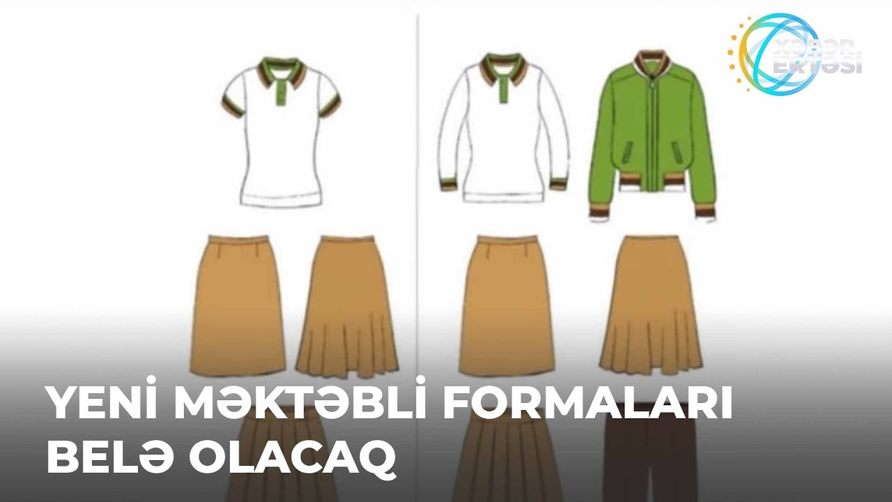 Yeni Məktəbli Formaları Belə Olacaq - YouTube
