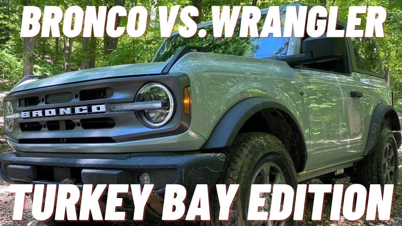 Bronco vs Wrangler Turkey Bay Edition - YouTube