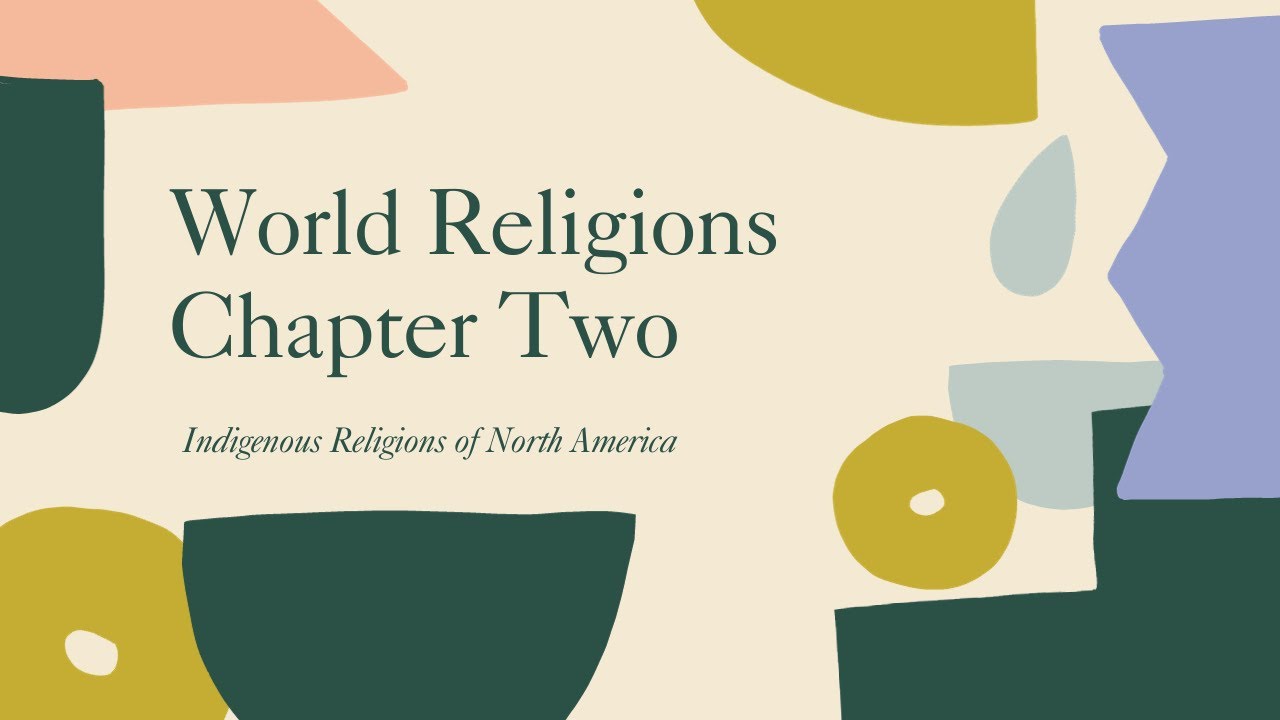 World Religions Chapter 2 - Native American Religions - YouTube