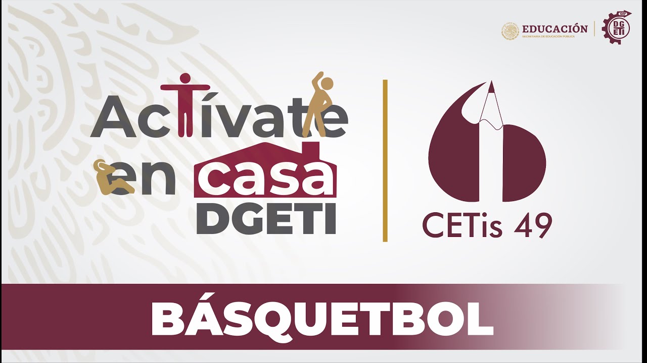 CETis 49/ Actívate en casa con la DGETI y el CETis 49 ( Disciplina ...