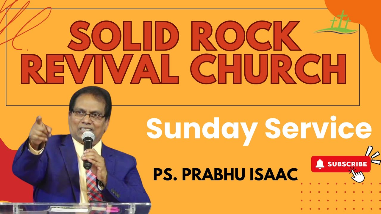 Dec 21, 2025 Sunday Service | Solid Rock Revival Church | Ps. Prabhu ...