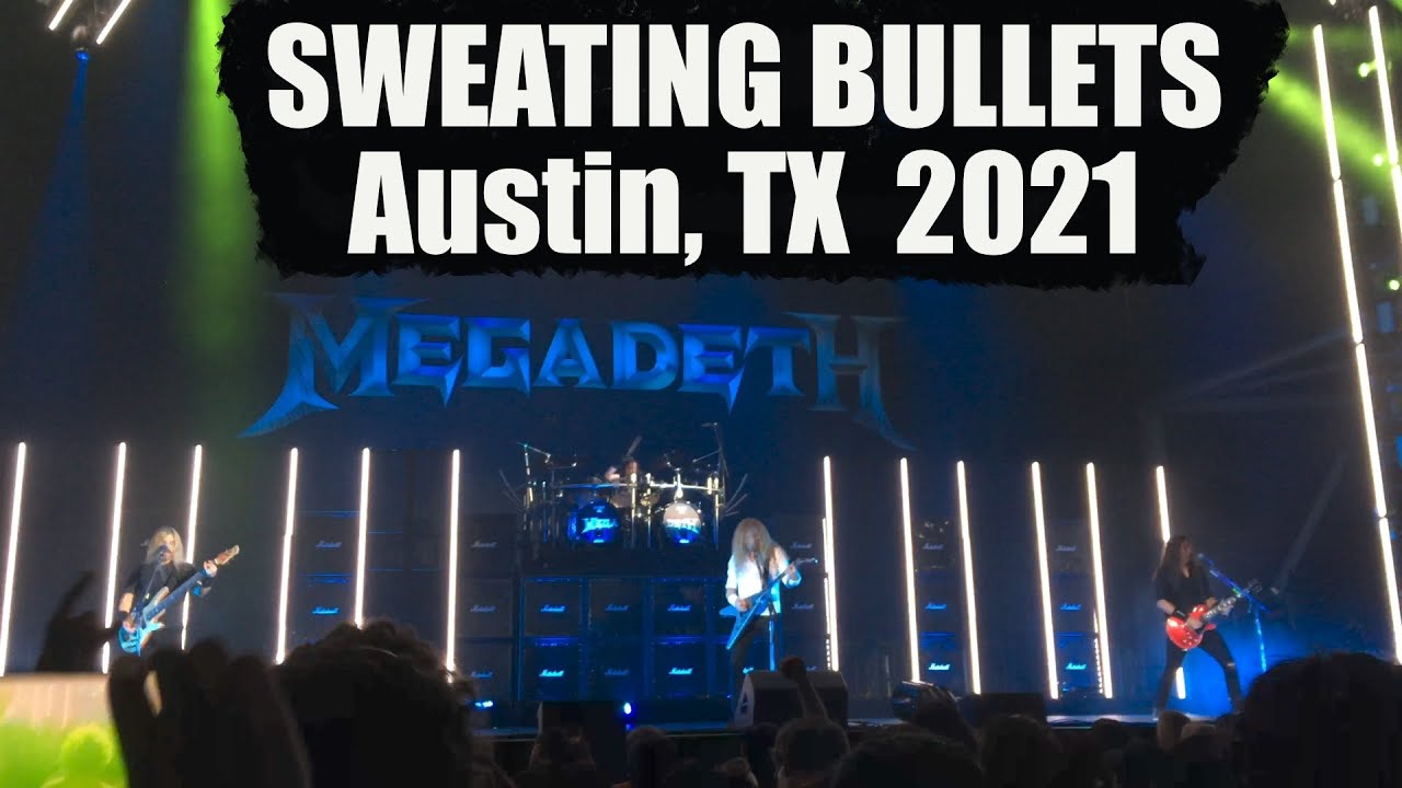 MEGADETH Live 2021- SWEATING BULLETS (First show of the Metal Tour of ...