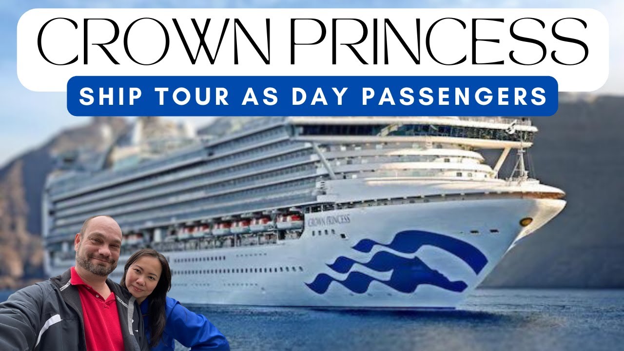 CROWN PRINCESS - SHIP TOUR AS DAY PASS PASSENGERS - YouTube