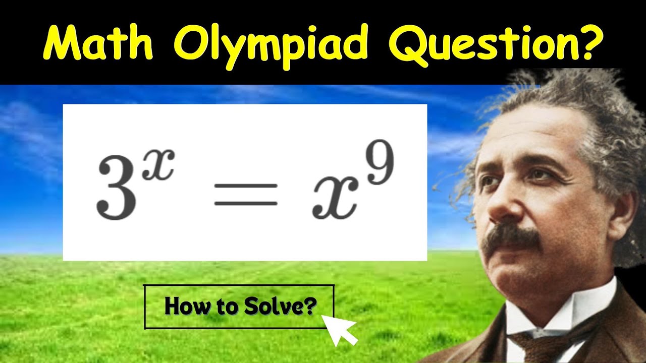 A Nice Math Olympiad Exponential Equation 3 x X 9 YouTube