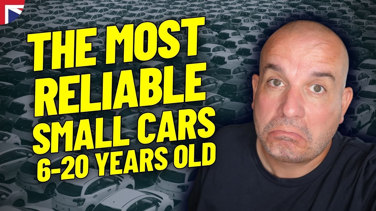 The Most RELIABLE OLDER Small Cars In The UK YouTube The Most RELIABLE OLDER Small Cars In The UK YouTube