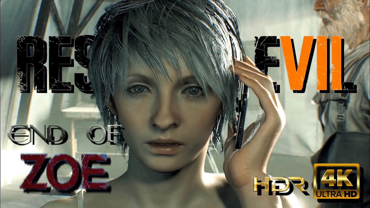 Resident Evil 7 [4K,HDR] - 29. End of Zoe (Bonusinhalt) Teil 3 - YouTube