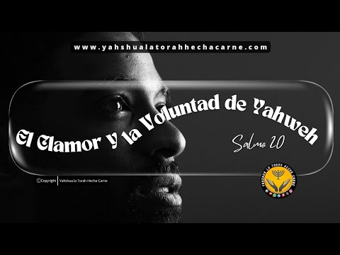 🔴 EL CLAMOR Y LA VOLUNTAD DE YAHWEH ( SALMO 20) - Yahshua la Torah ...