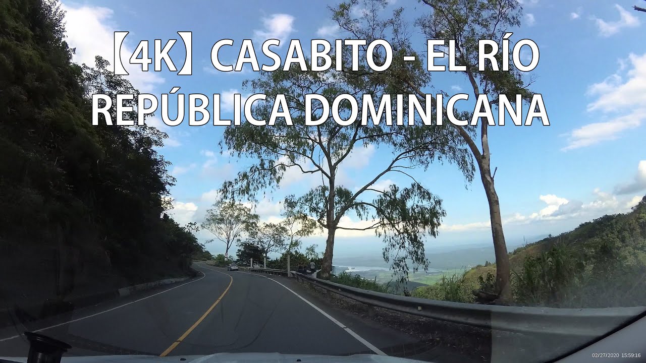 【4K】 Recorrido En La Carretera Casabito - Constanza, República ...