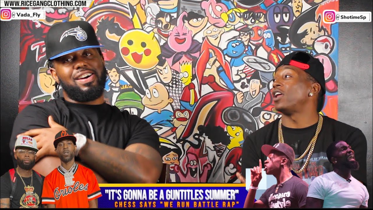CHESS "WE RUN BATTLE RAP + THIS IS GUNTITLES MADNESS" + LETS TALK ...