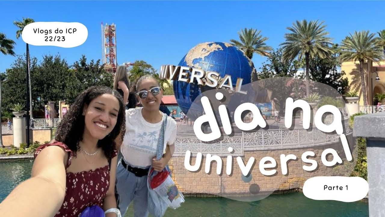 Dia na UNIVERSAL | Vlogs ICP 22/23 - YouTube