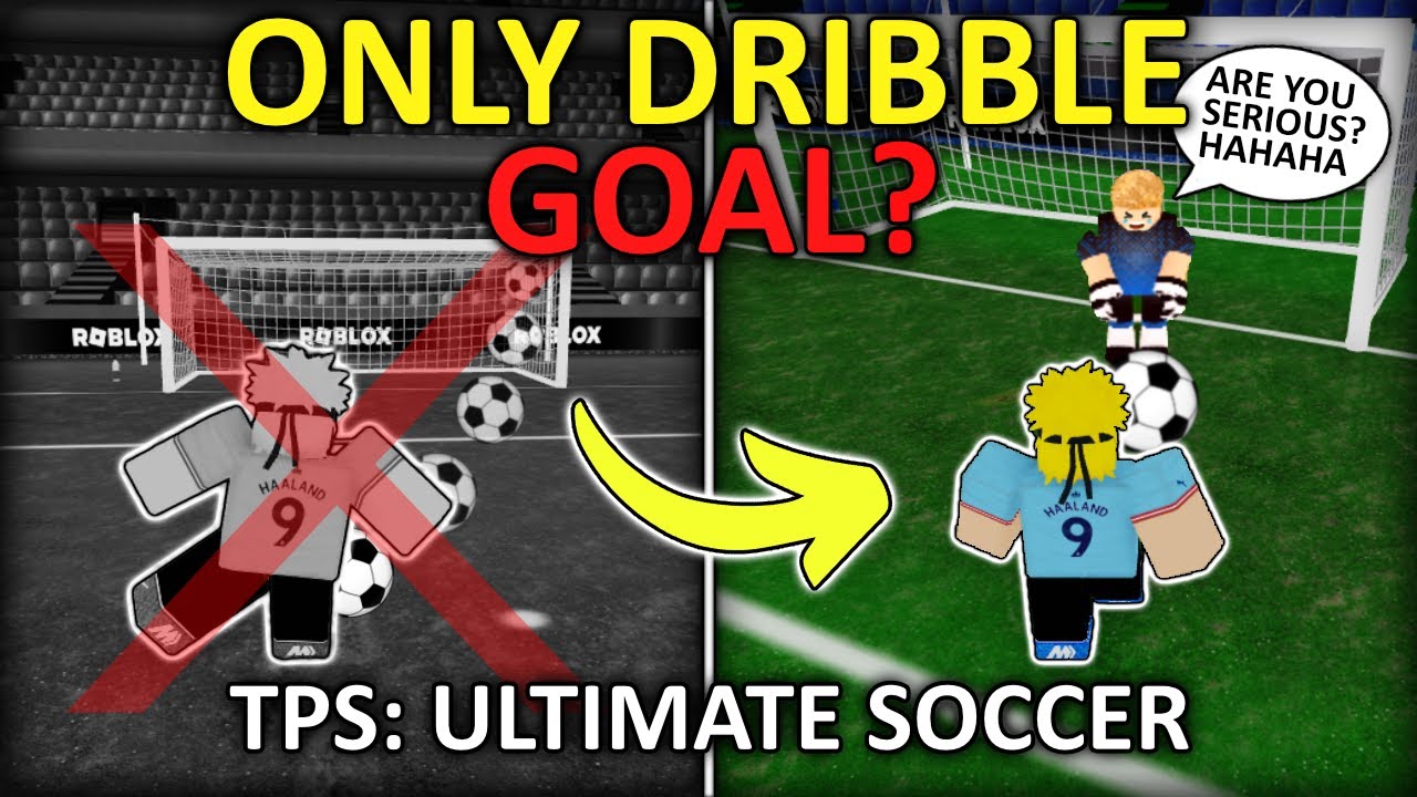 Can You Score a GOAL w/ ONLY DRIBBLE in TPS: Ultimate Soccer? | Roblox ...
