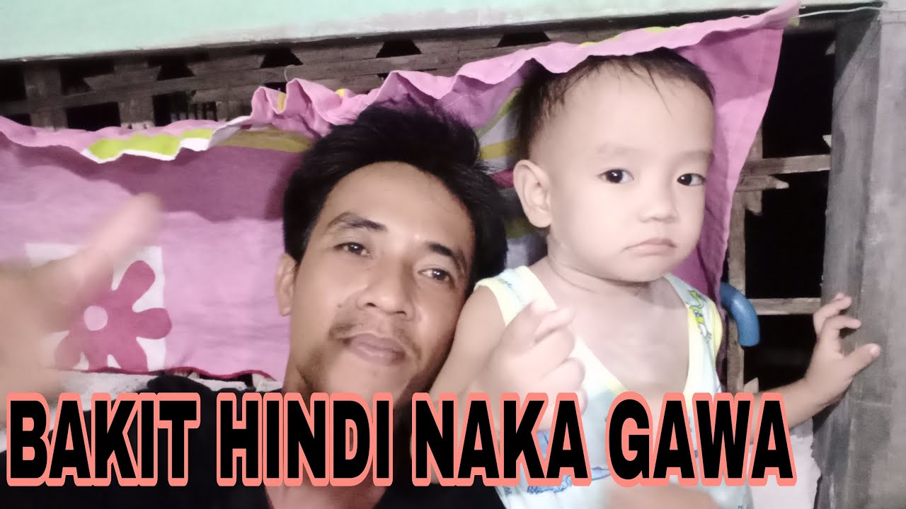 BAKIT HINDI NAKA GAWA - YouTube
