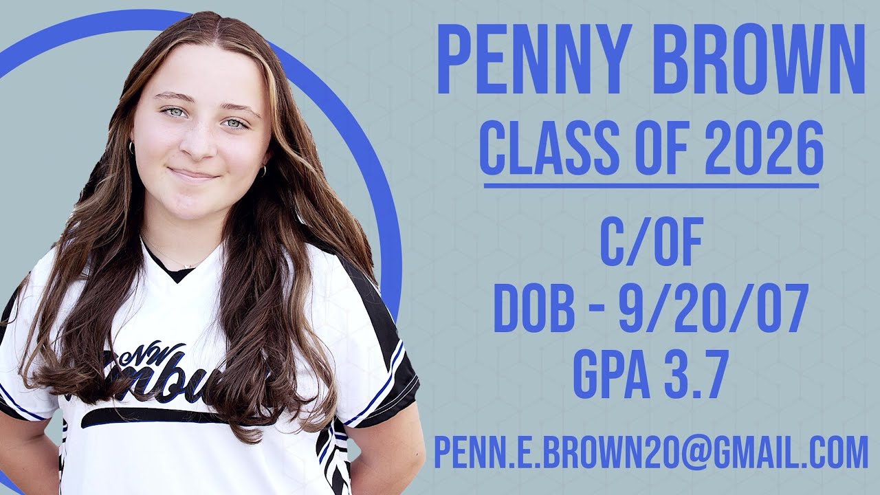 Penelope "Penny" Brown | Class of 2026 | C/OF - YouTube