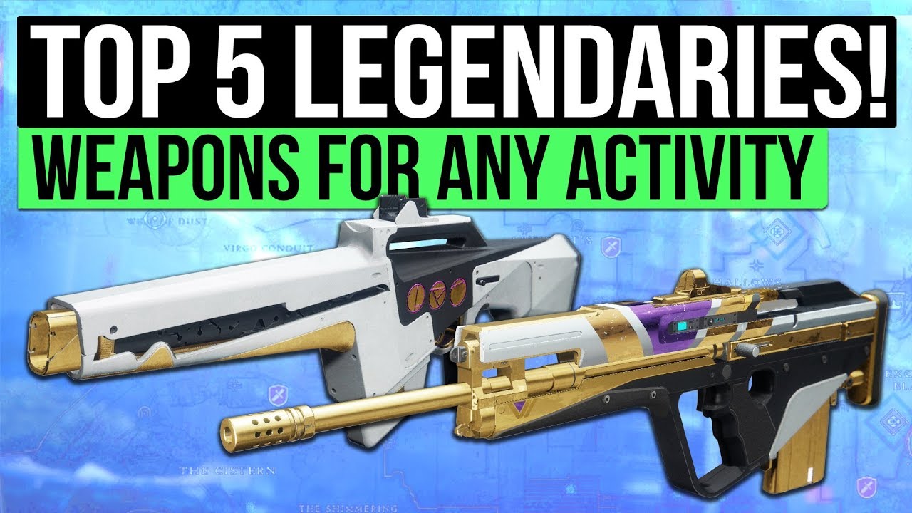 Destiny 2 | TOP 5 LEGENDARY WEAPONS! (PvE & PvP Weapons Guide) - YouTube