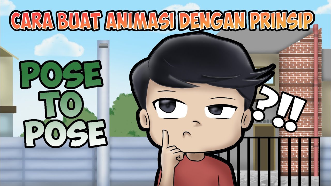 Tutorial animasi dan penjelasan prinsip pose to pose - YouTube
