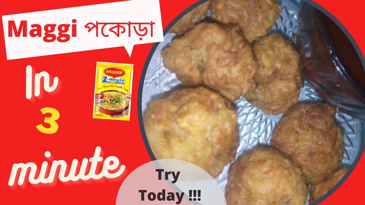 Maggi Pakora | Maggi Pakora recipe in bengali Just 3 minutes | Snacks ...