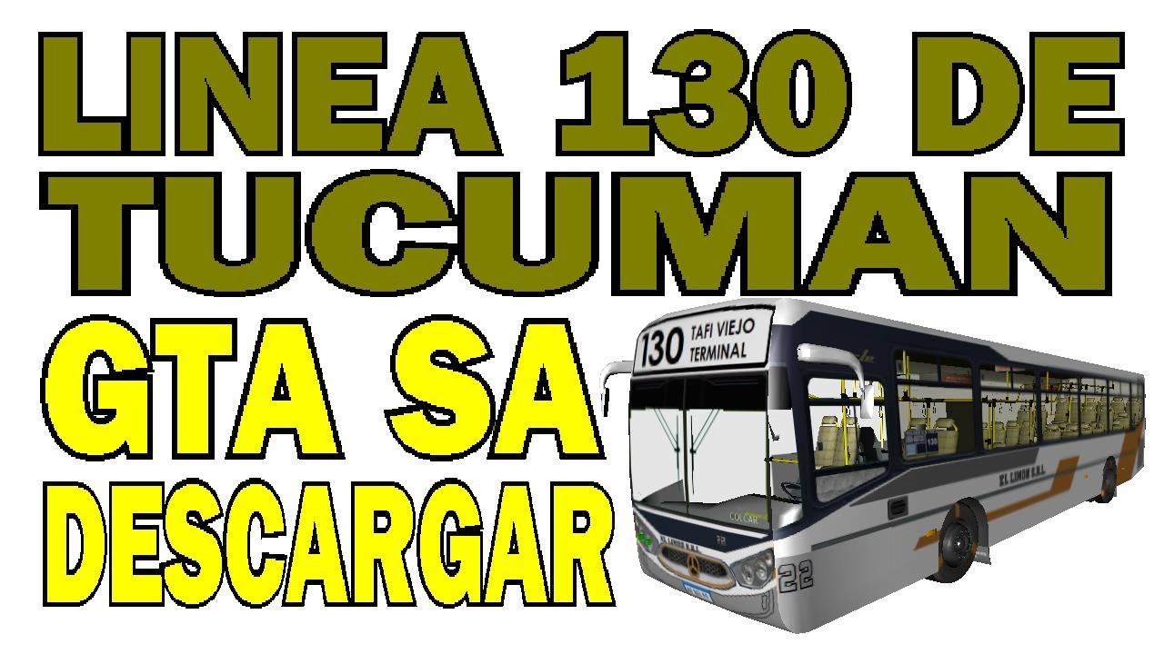 Linea 130 de Tucumán GTA SA descargar Bondi Colectivo Buses Camion Mods ...