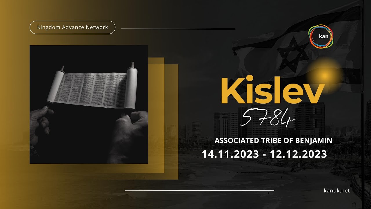 The Blessing of the Month of Kislev Year 5784 Biblical Times and ...