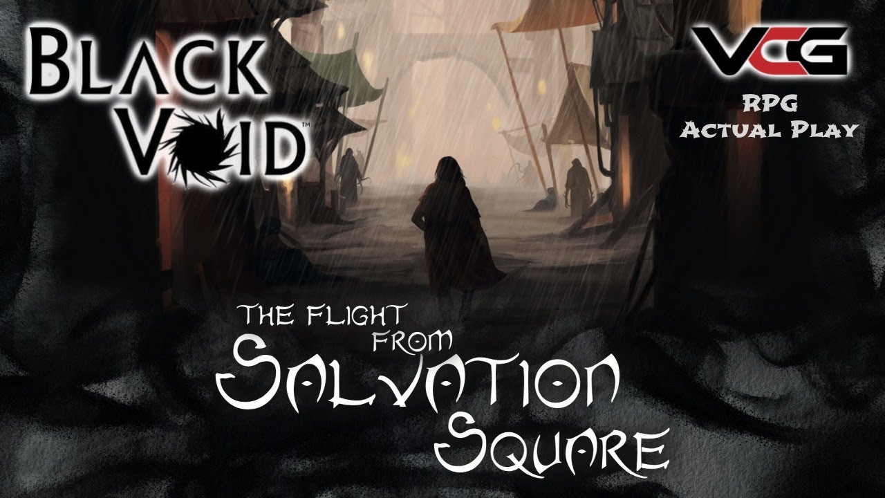 Black Void RPG Actual Play "The Flight from Salvation Square" - YouTube