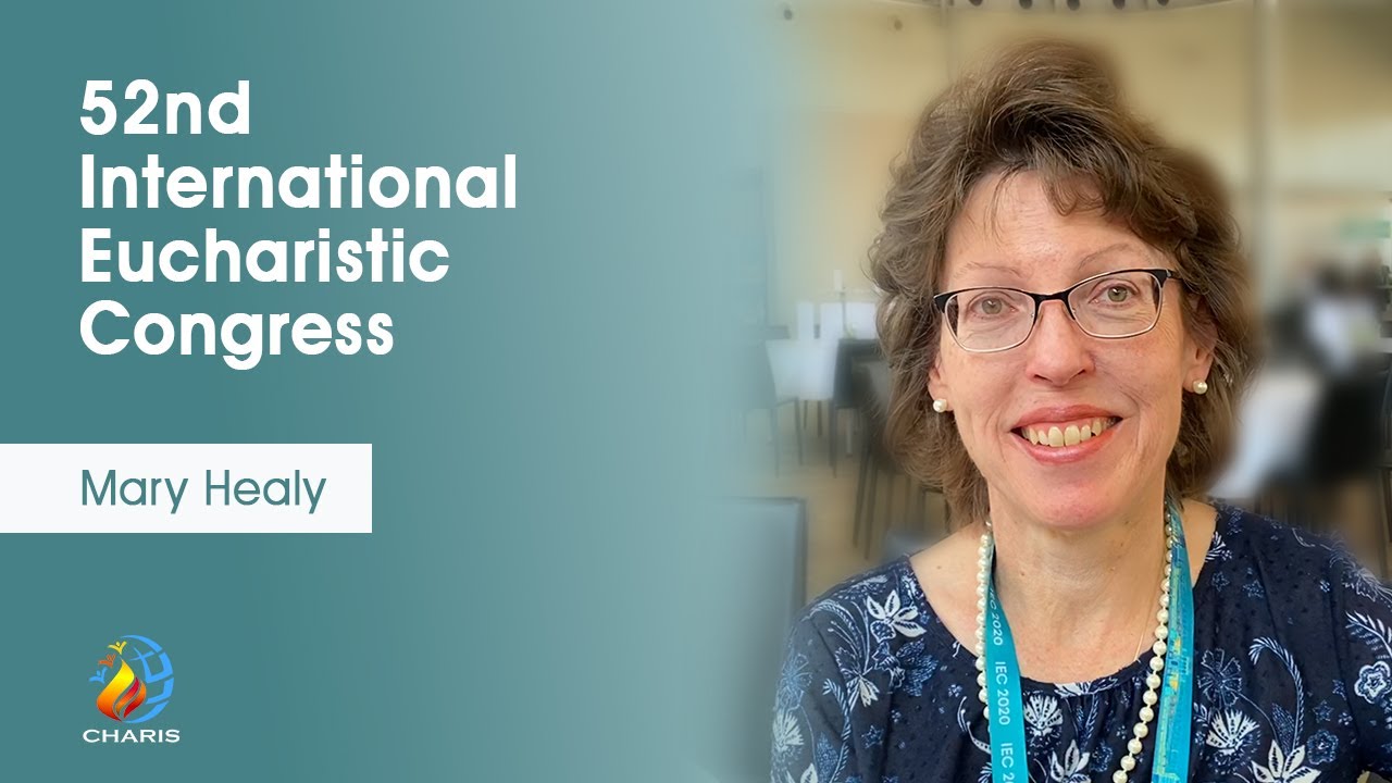 52nd International Eucharistic Congress | Mary Healy - YouTube