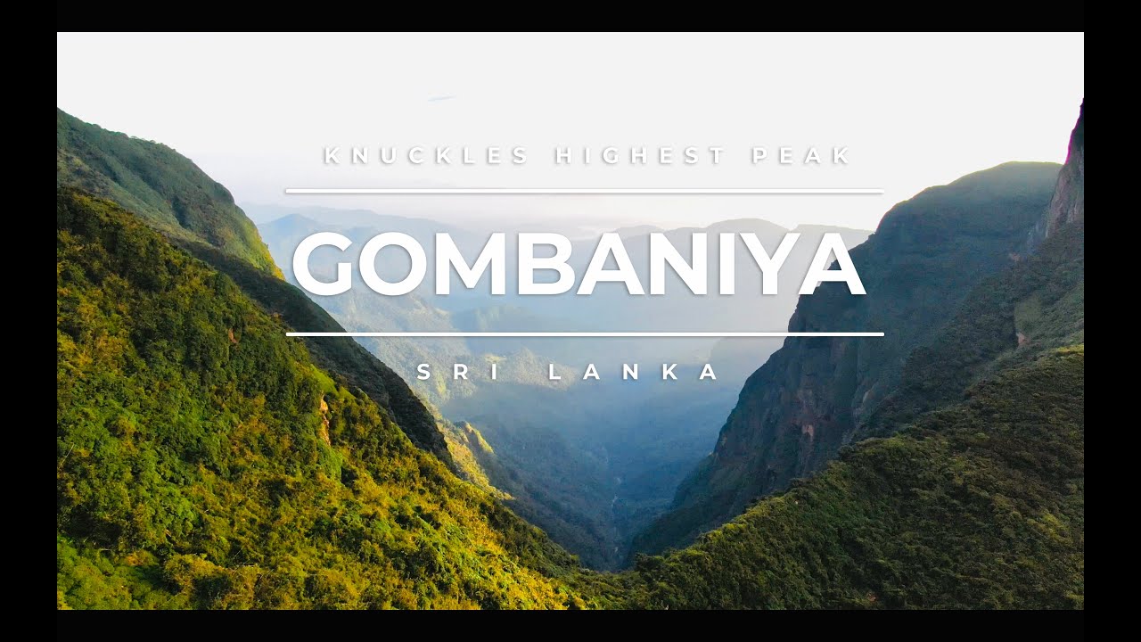 Gombaniya. Knuckles highest mountain peak. Sri lanka 🇱🇰 . 1906m - YouTube