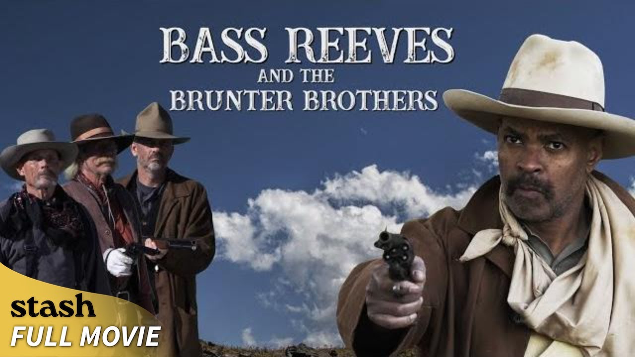 Bass Reeves and the Brunter Brothers | History Documentary | Full Movie ...