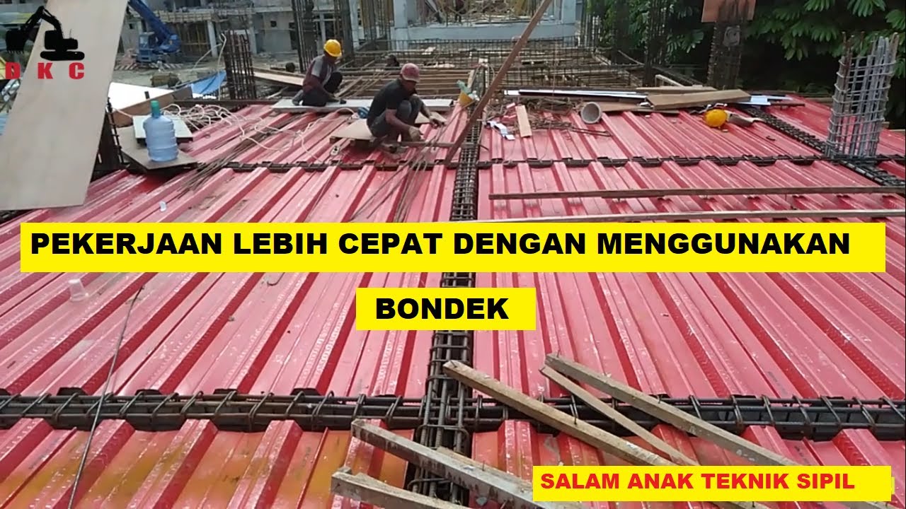 Metode Pemasangan Bondek Untuk Pekerjaan Plat Lantai 2 - YouTube
