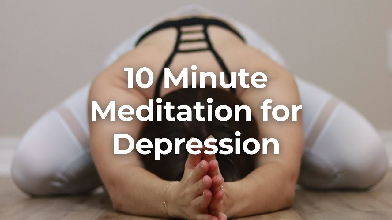 GUIDED MEDITATION FOR COMING OUT OF DEPRESSION | 10 MINUTE MOOD ...