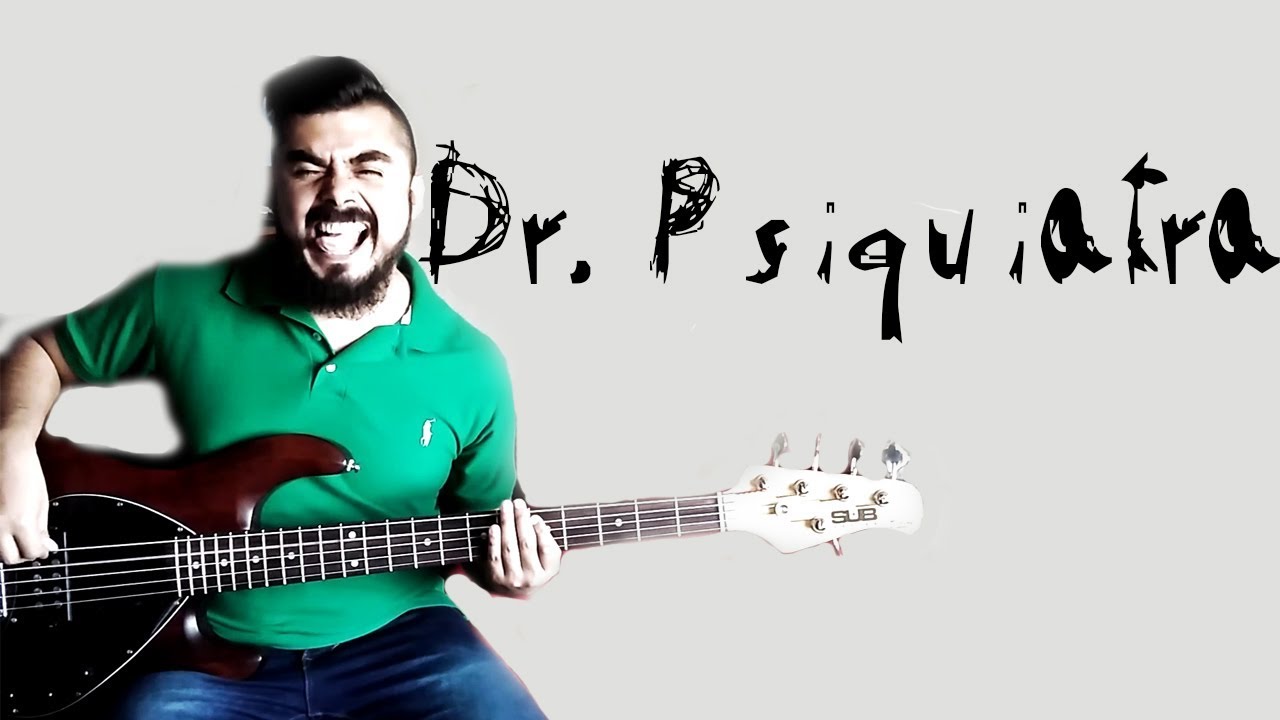 Dr. Psiquiatra - Gloria Trevi - Funny Bass Cover!! (Cover Bajo) - YouTube