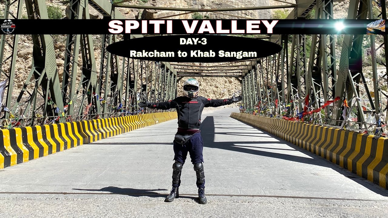 Spiti Valley-Day 3 EP:1|| Rakcham to Khab, Scenic Landscape, Awesome ...