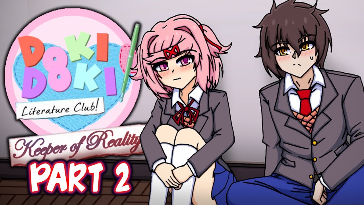 DDLC Keeper of Reality MOD | Part 2 | Act 1 V1.3 [ Full Non Commentary ...