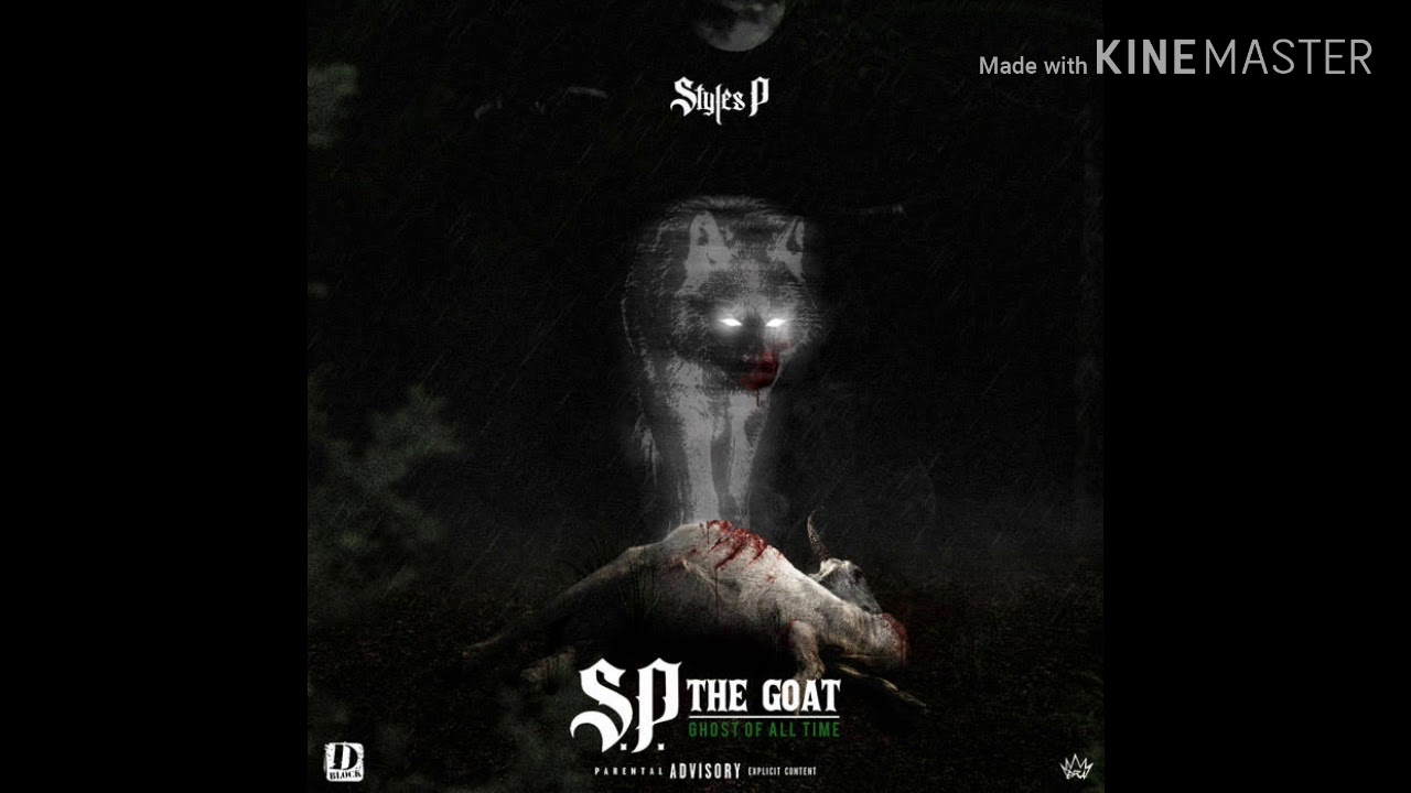Styles P - So Much To Say (The G.O.A.T ALBUM) - YouTube