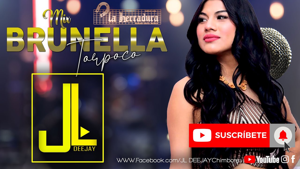 Mix Ella Brunella Torpoco JL Deejay - YouTube