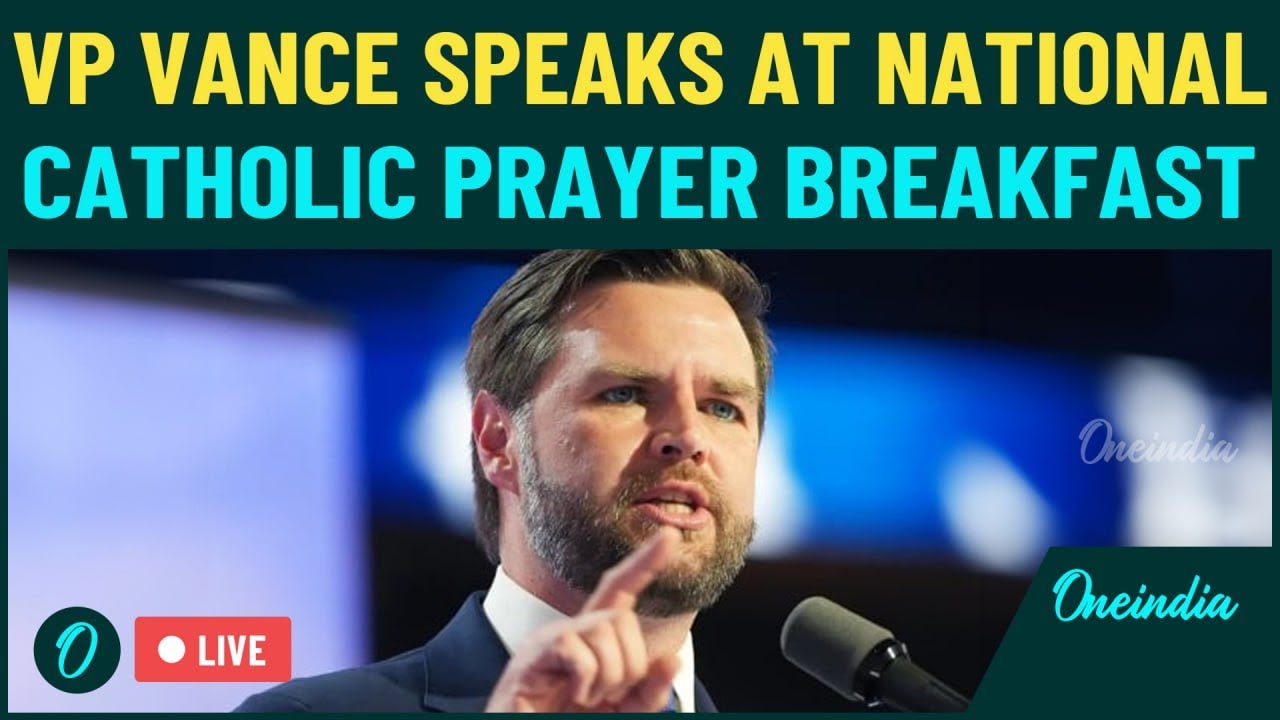 Live | Vice President JD Vance Addresses 20th National Catholic Prayer ...