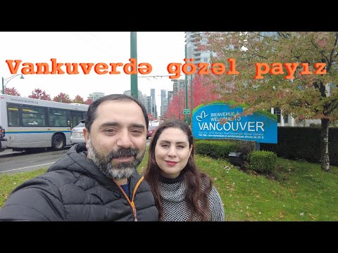 Vankuverdə Gözəl Payız 🍂🍁🍂🍁🍂