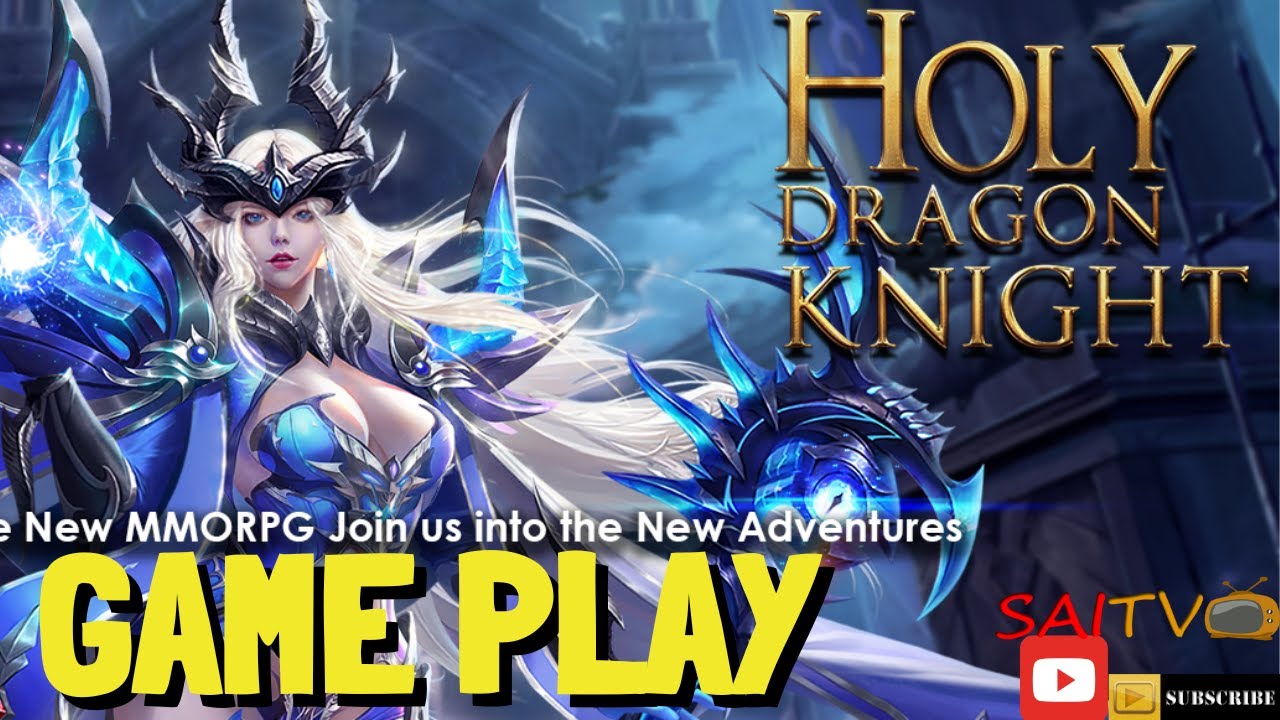 HOLY DRAGON KNIGHT - GAMEPLAY MMORPG | MOBILE GAME | KNIGHT - YouTube