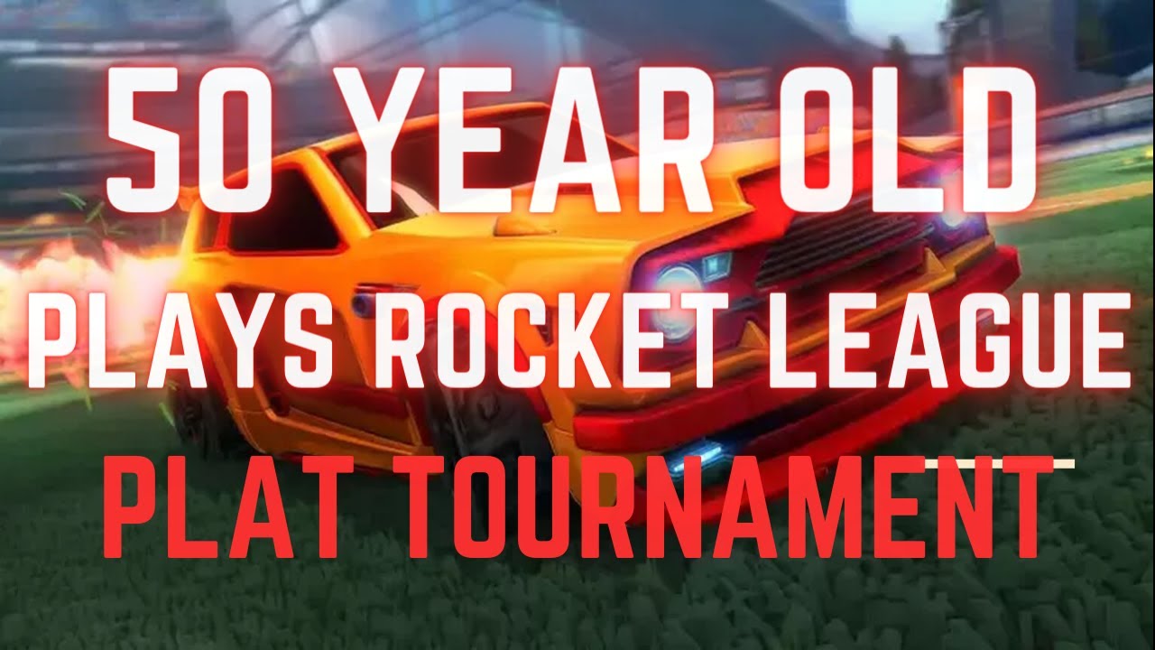 50 Year Old Plays Rocket League - Platinum Tournament in 2024 - YouTube