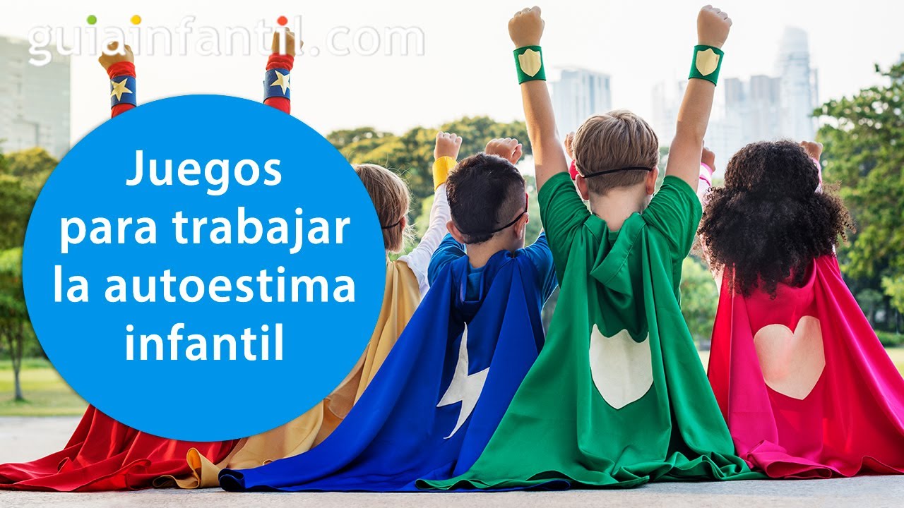 Juegos Para Mejorar La Autoestima De Los Niños Para Que Confíen Más En Sí Mismos 💪 Baja
