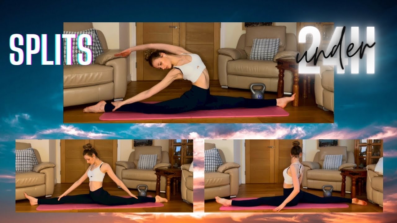 Get The Splits Fast In Under 24 Hours! Easy Stretching Routine For ...