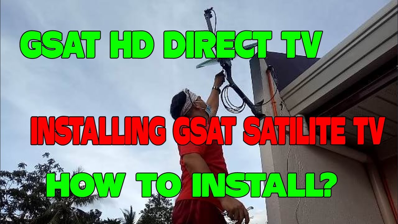 Installing GSAT HD Direct TV - YouTube